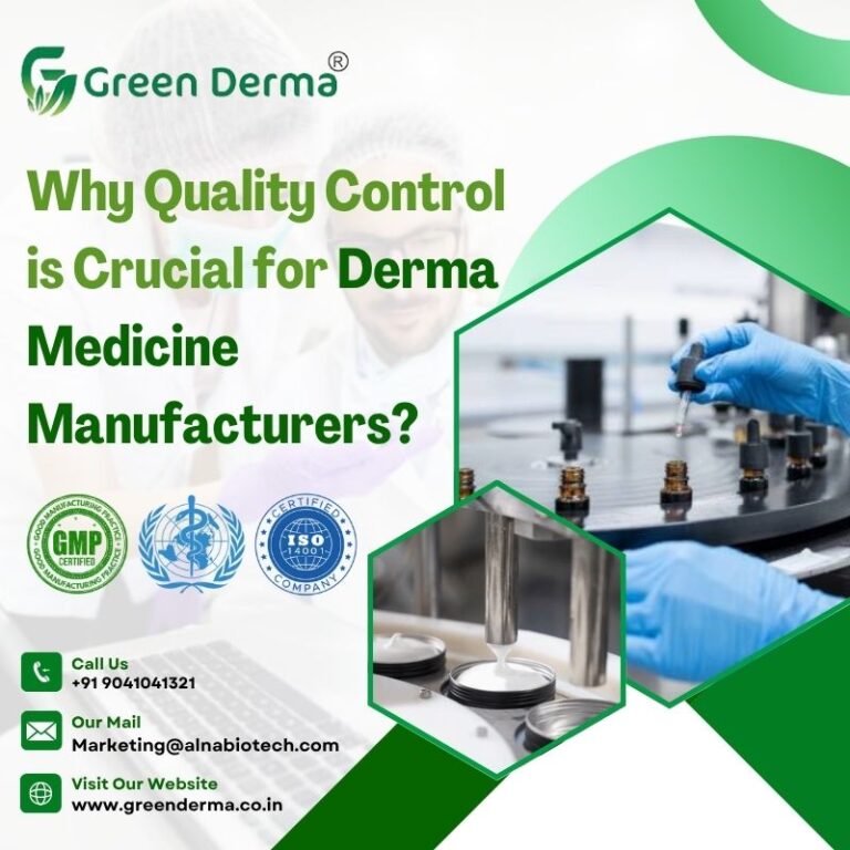 Why Quality Control is Crucial for Derma Medicine Manufacturers?